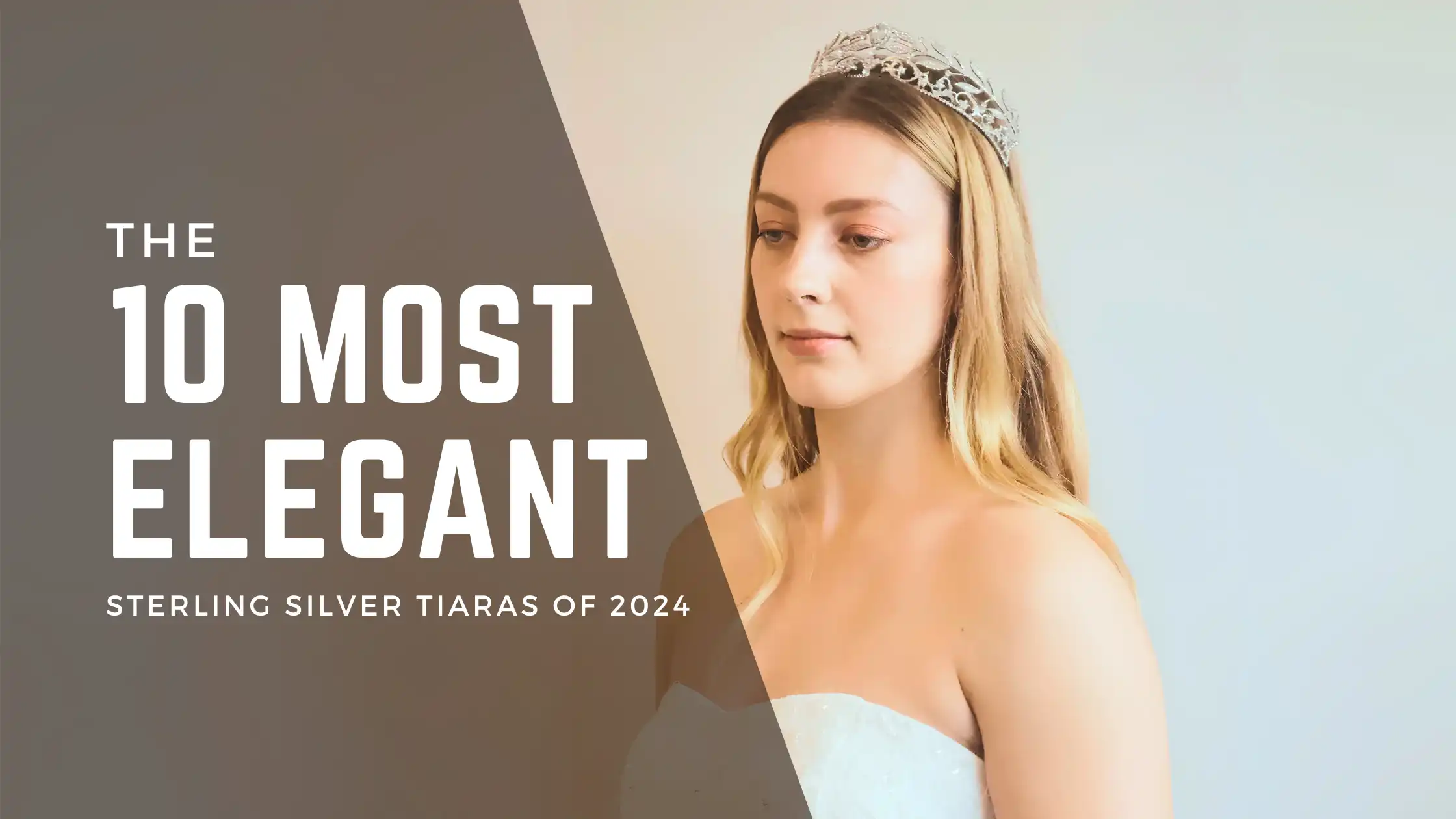 The 10 Most Elegant Sterling Silver Tiaras of 2024 - Costozon